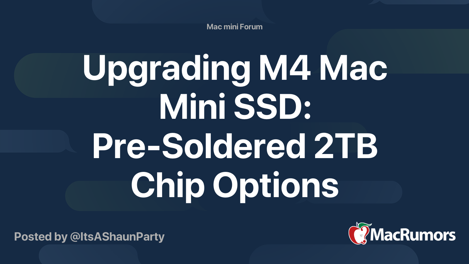 Upgrading M4 Mac Mini SSD: Pre-Soldered 2TB Chip Options | MacRumors Forums