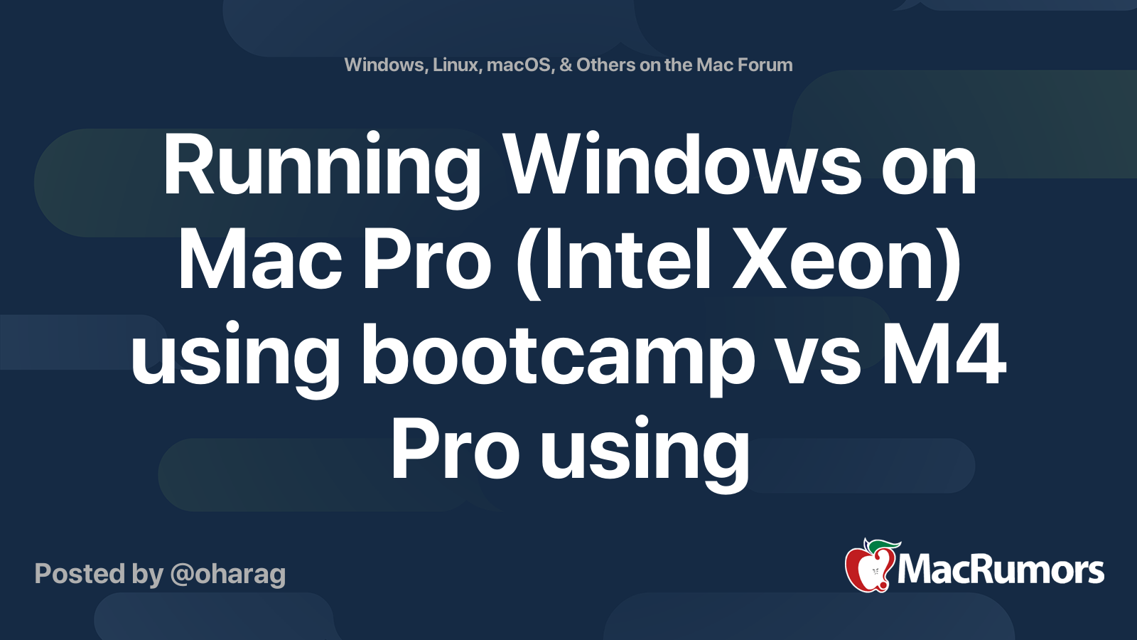 Running Windows on Mac Pro (Intel Xeon) using bootcamp vs M4 Pro using virtualization ...