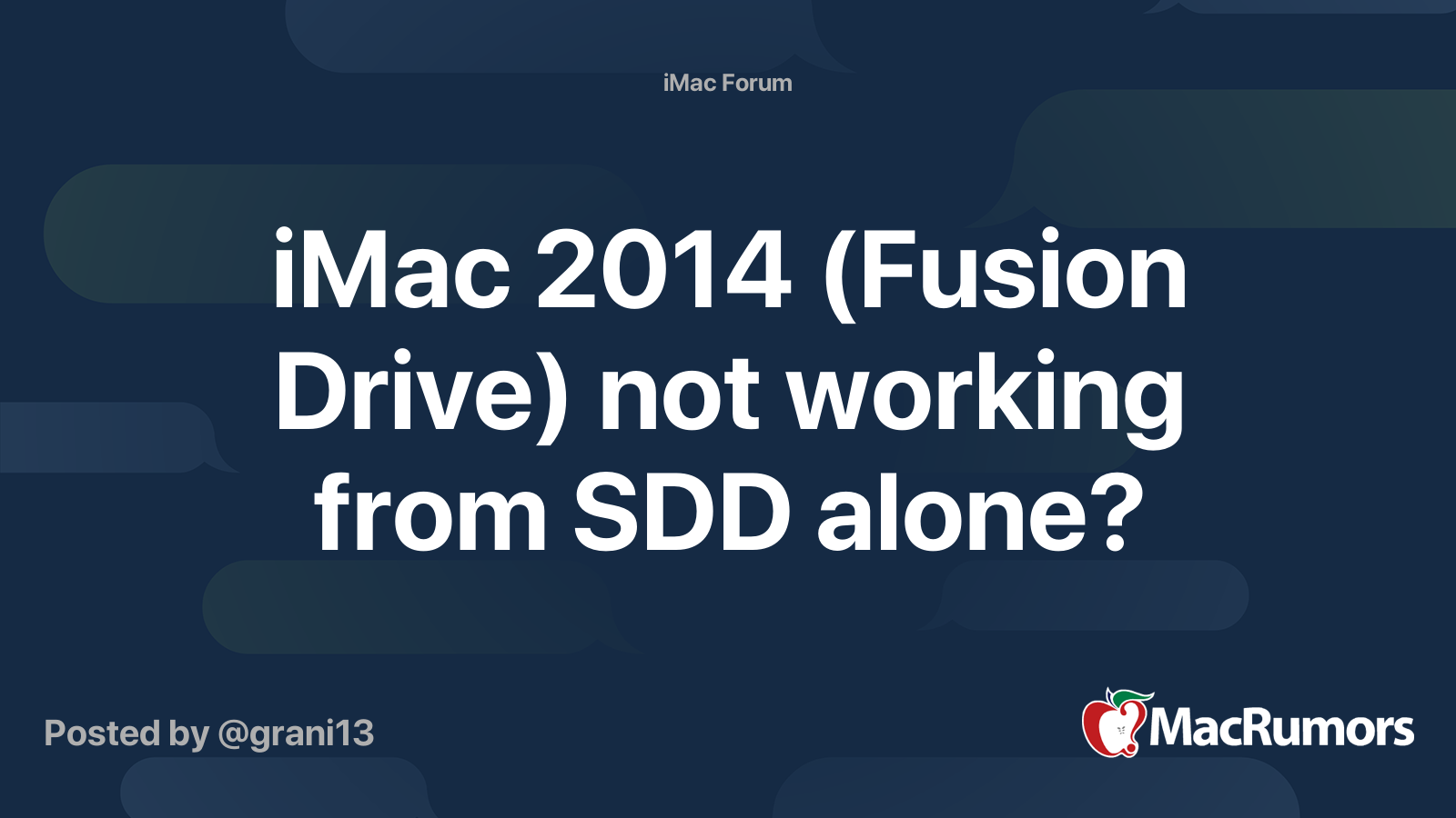 iMac 2014 (Fusion Drive) not working from SDD alone? | MacRumors Forums