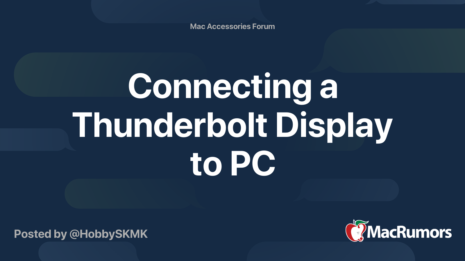 Connecting a Thunderbolt Display to PC | MacRumors Forums