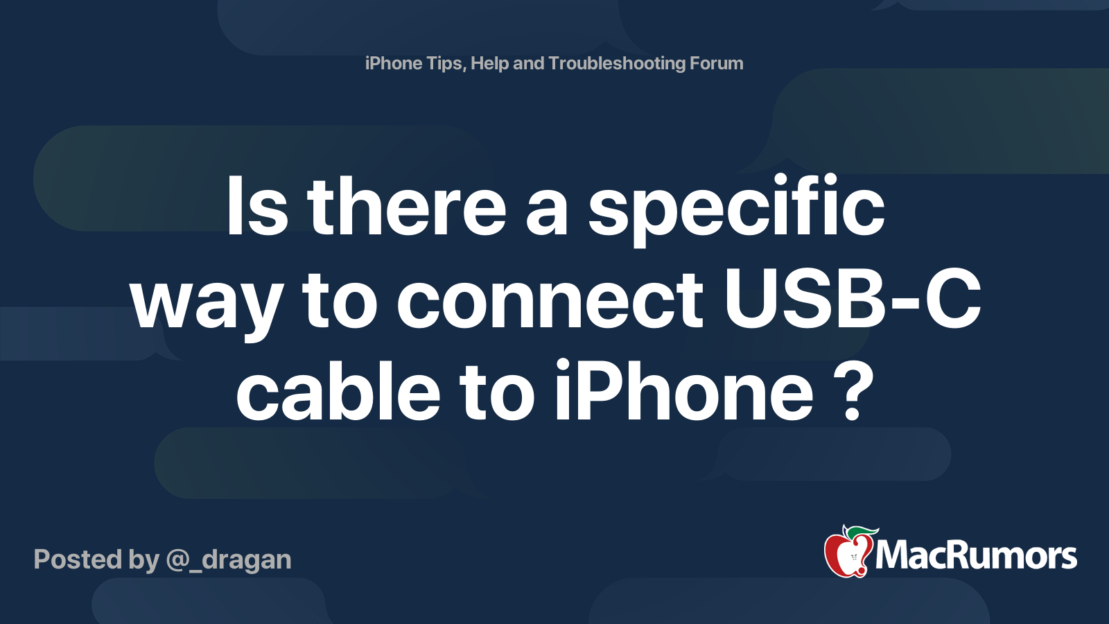 Is there a specific way to connect USB-C cable to iPhone ? | MacRumors Forums