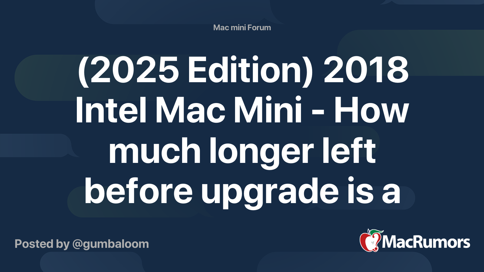 (2025 Edition) 2018 Intel Mac Mini - How much longer left before upgrade is a must ? | MacRumors ...