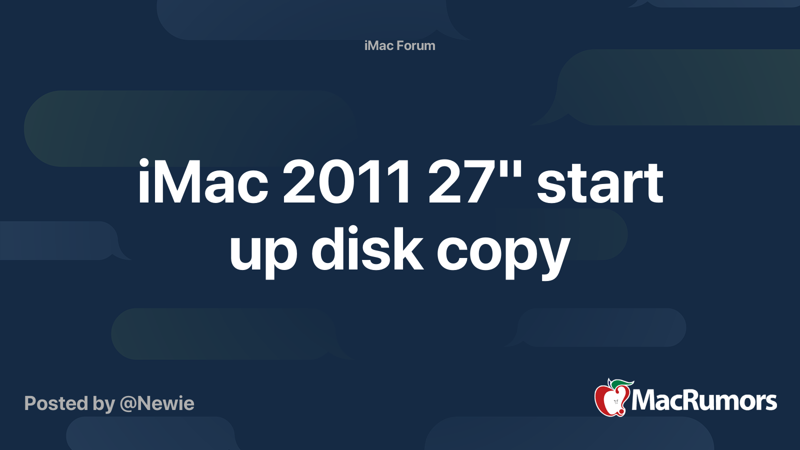 iMac 2011 27" start up disk copy | MacRumors Forums