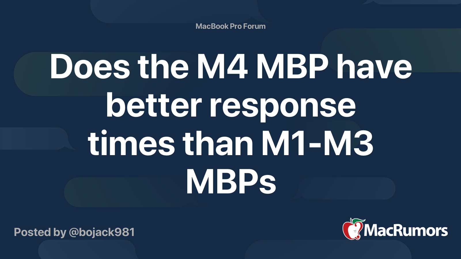 Does the M4 MBP have better response times than M1-M3 MBPs | MacRumors Forums
