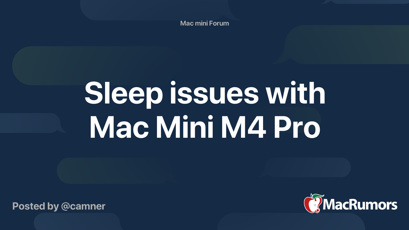 Sleep issues with Mac Mini M4 Pro | MacRumors Forums
