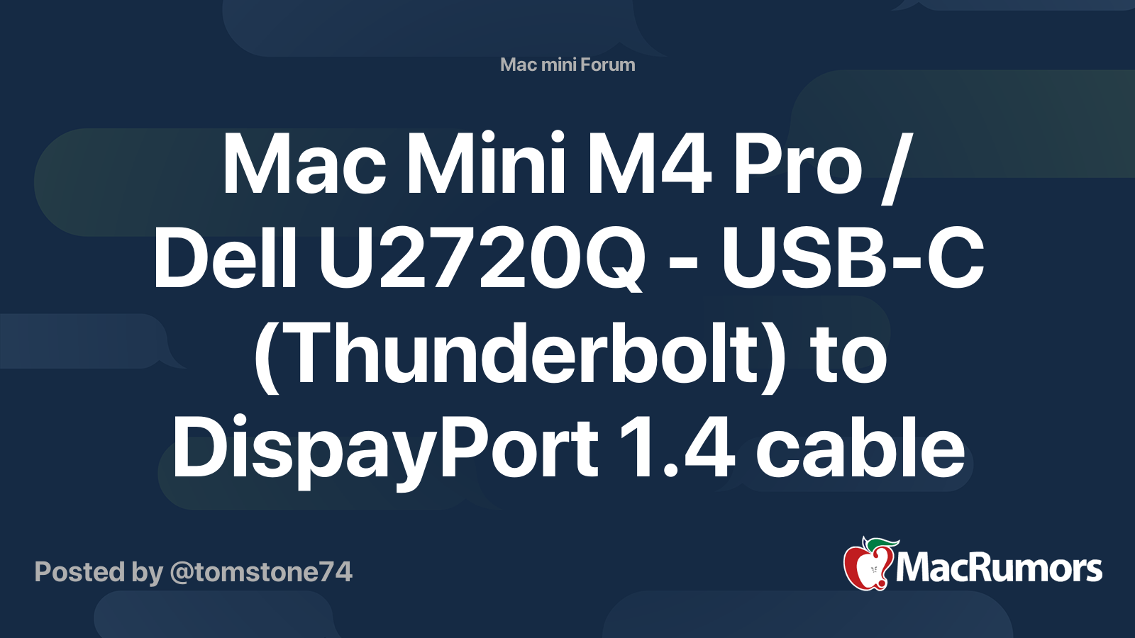 Mac Mini M4 Pro / Dell U2720Q - USB-C (Thunderbolt) to DispayPort 1.4 cable | MacRumors Forums