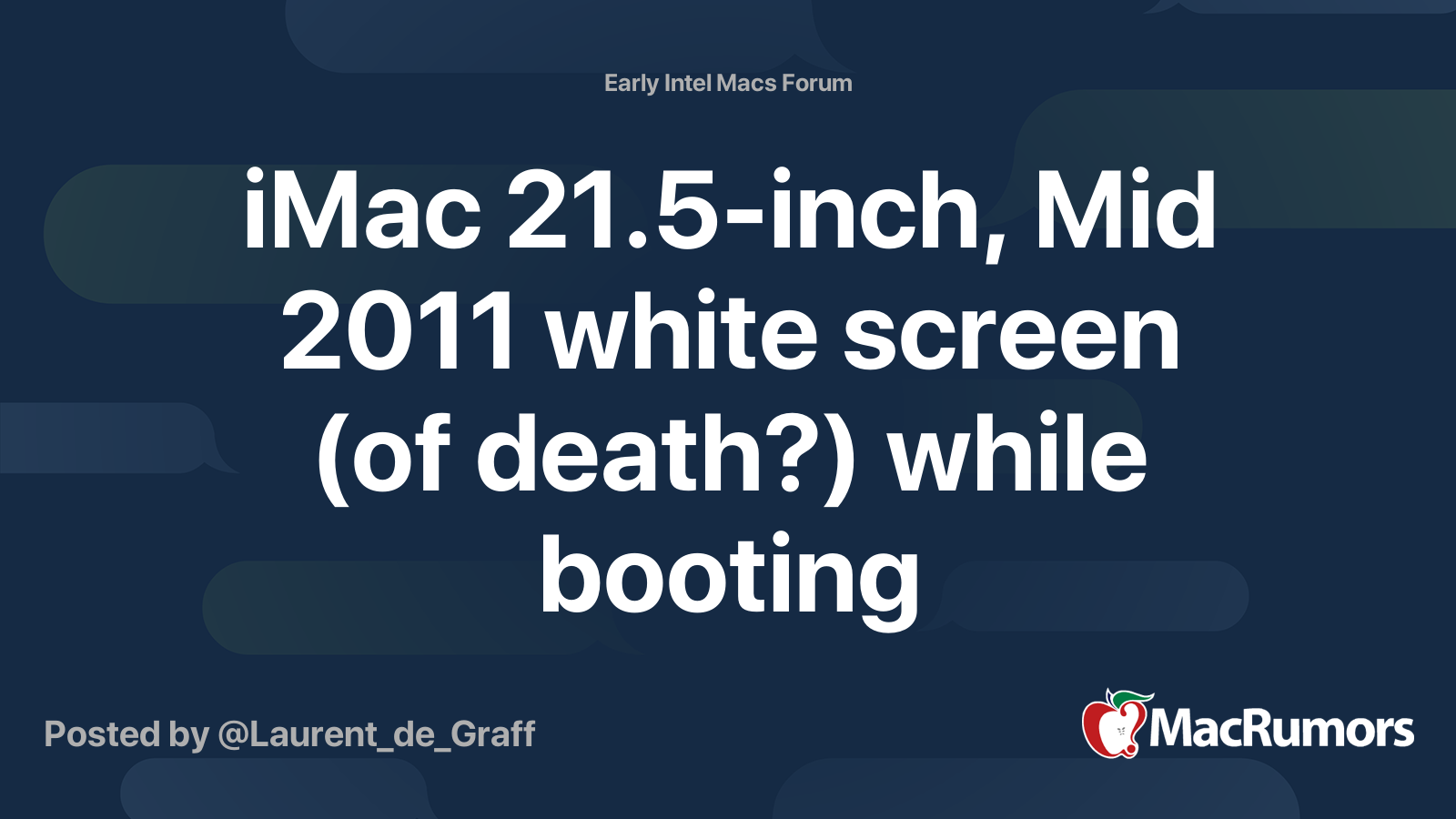 iMac 21.5-inch, Mid 2011 white screen (of death?) while booting ...