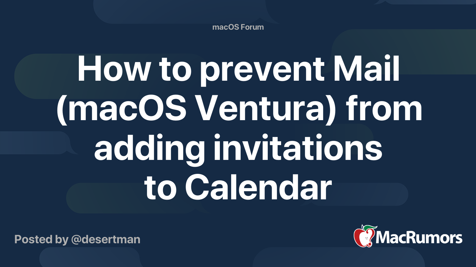 How to prevent Mail (macOS Ventura) from adding invitations to Calendar | MacRumors Forums