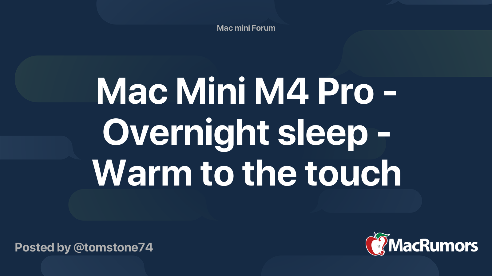 Mac Mini M4 Pro - Overnight sleep - Warm to the touch | MacRumors Forums
