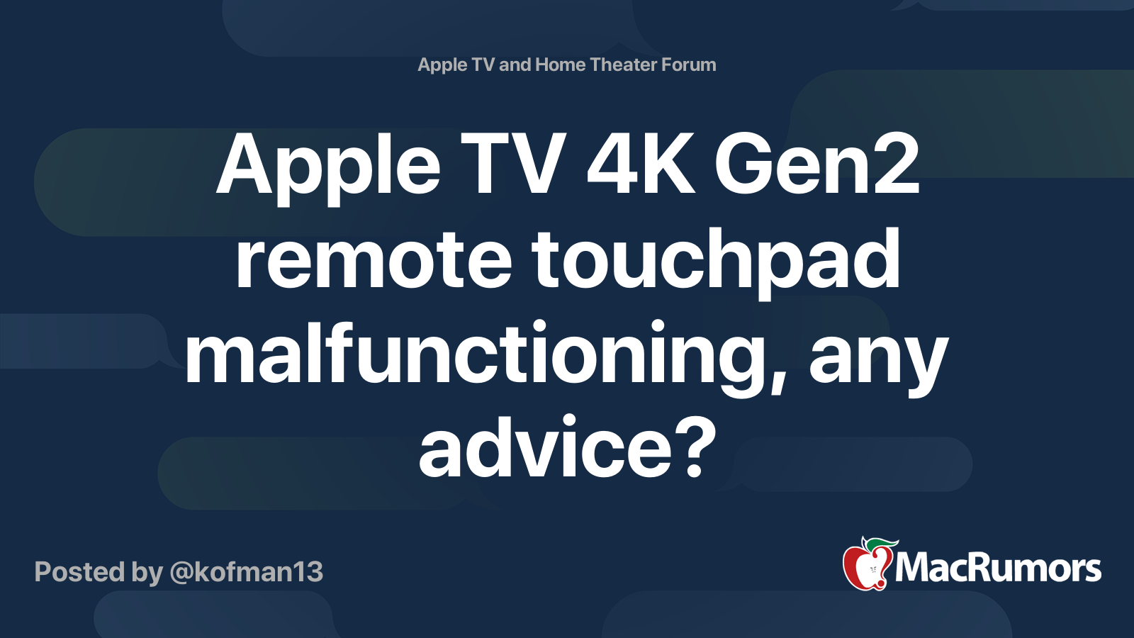 Apple TV 4K Gen2 remote touchpad malfunctioning, any advice ...