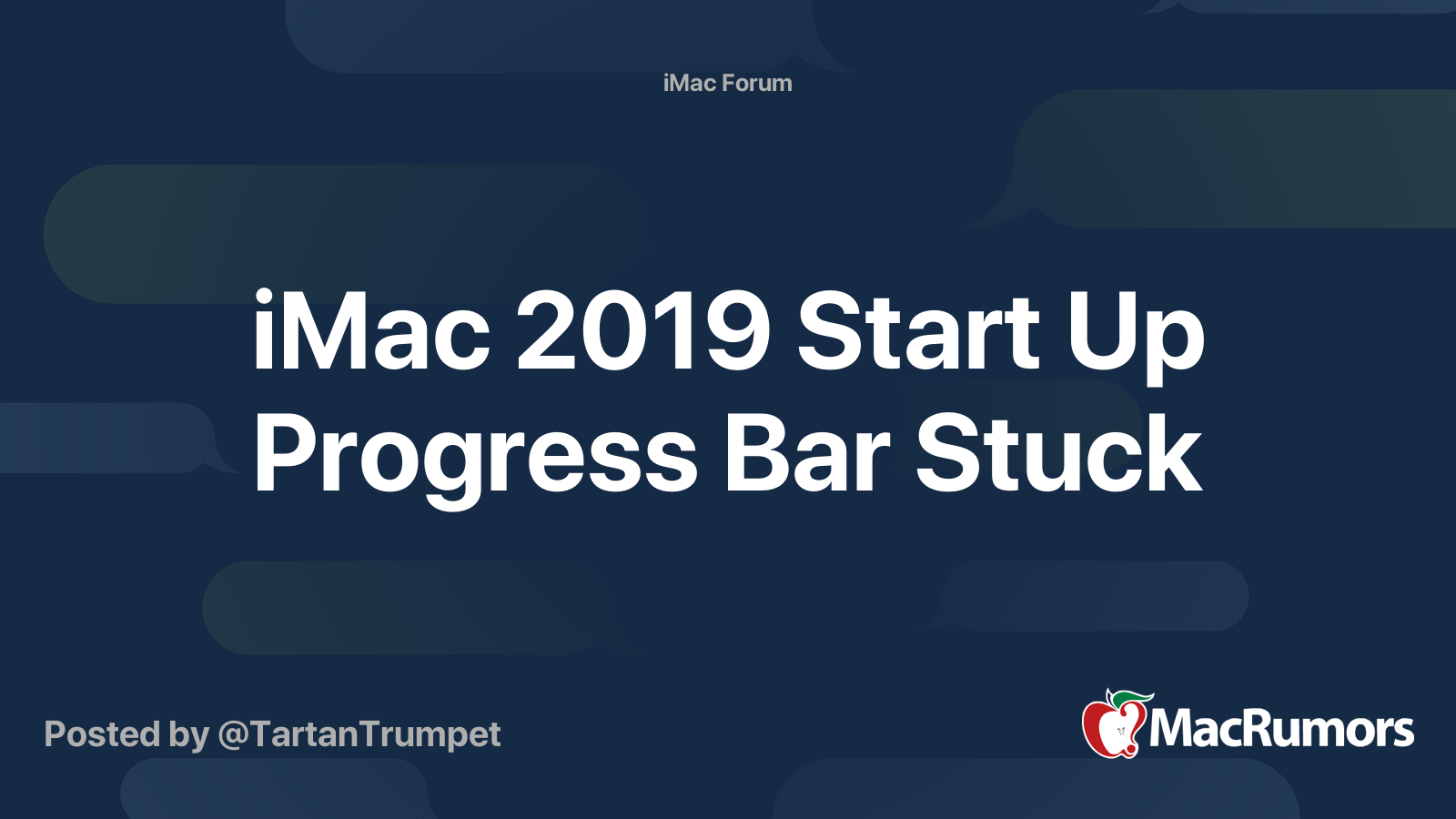 iMac 2019 Start Up Progress Bar Stuck | MacRumors Forums
