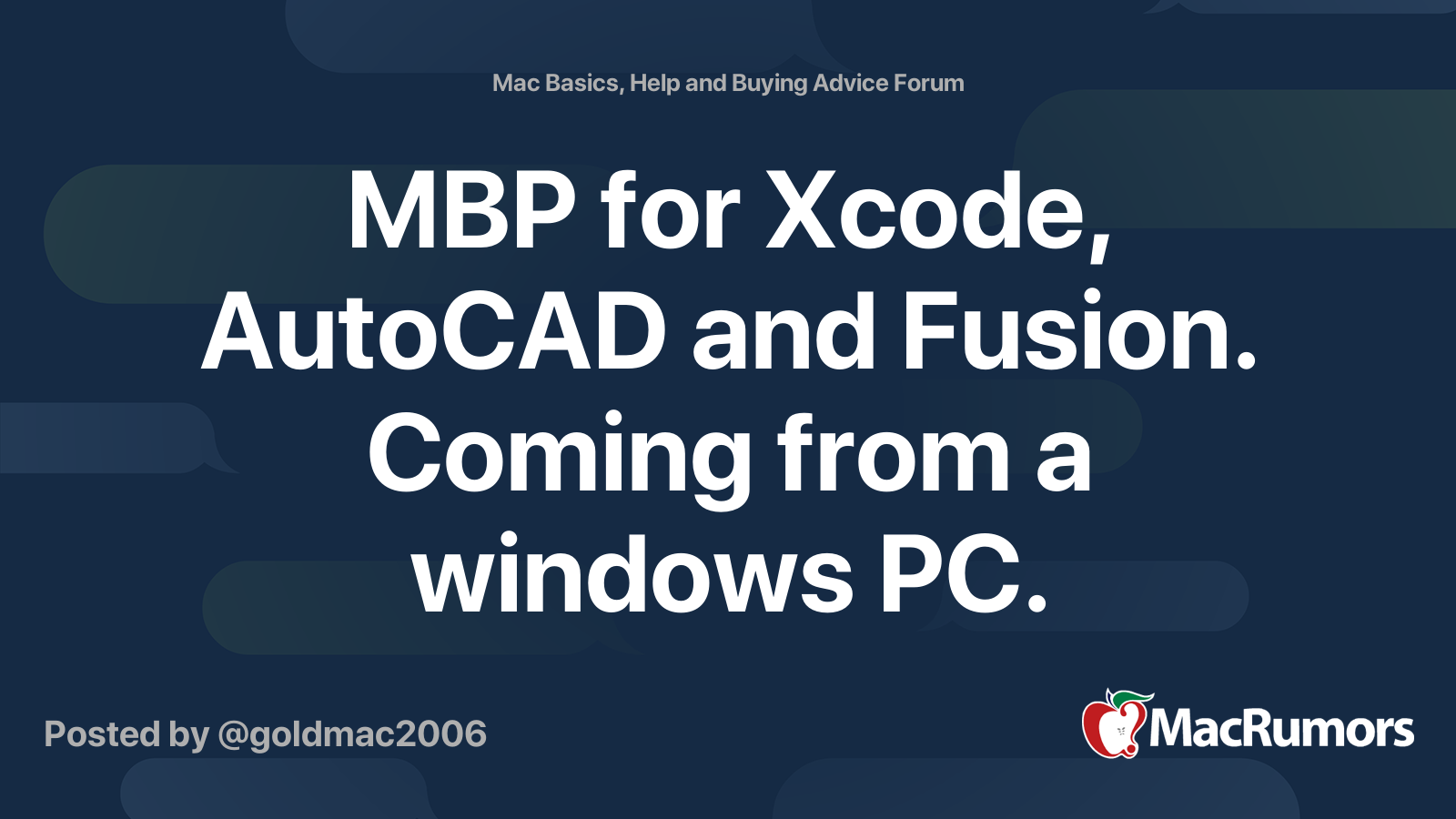 MBP for Xcode, AutoCAD and Fusion. Coming from a windows PC. | MacRumors Forums