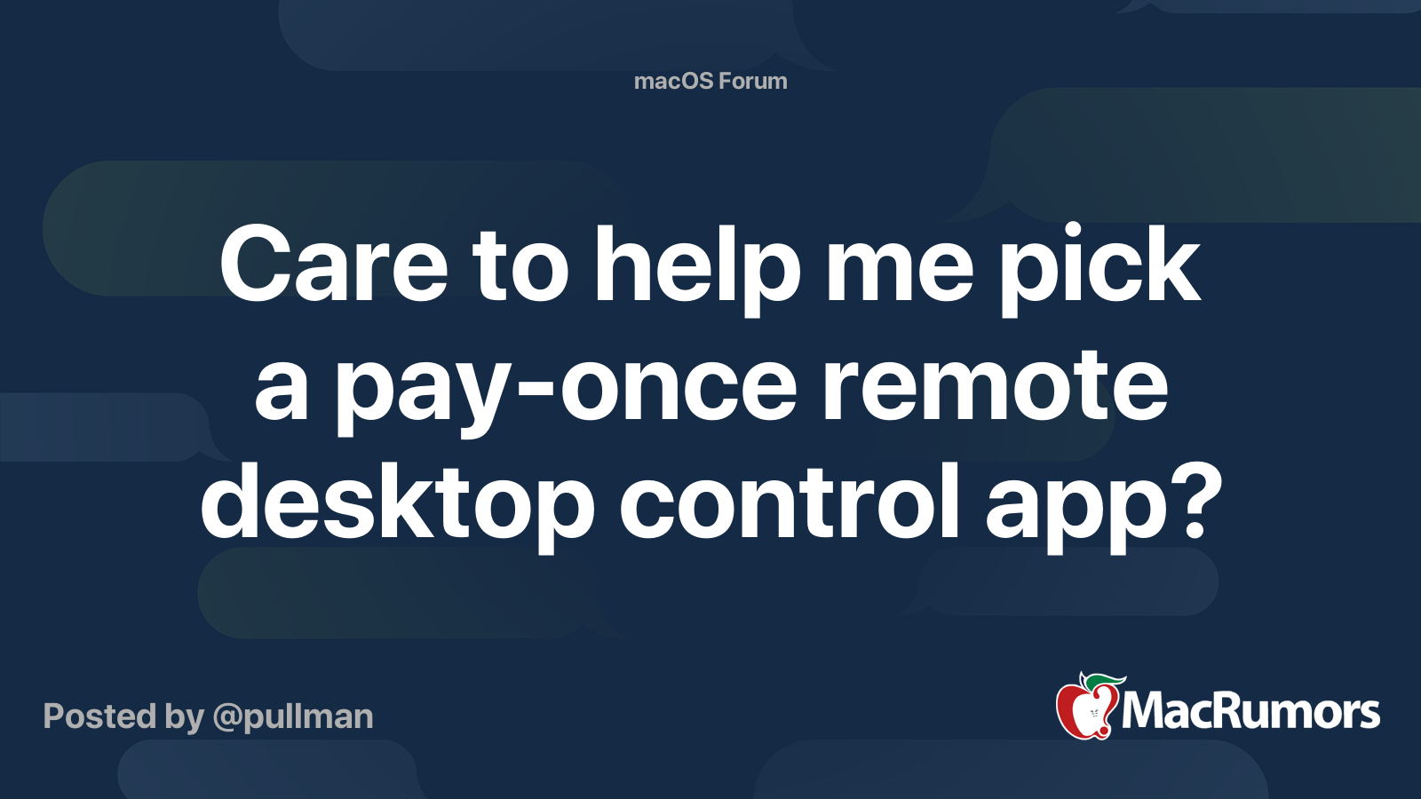 Care to help me pick a pay-once remote desktop control app? | MacRumors ...