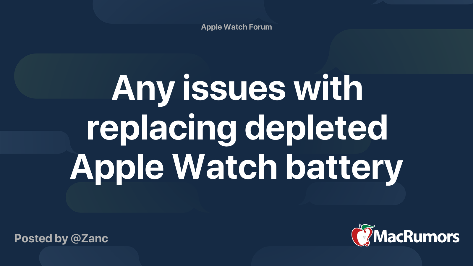 Any issues with replacing depleted Apple Watch battery | MacRumors Forums