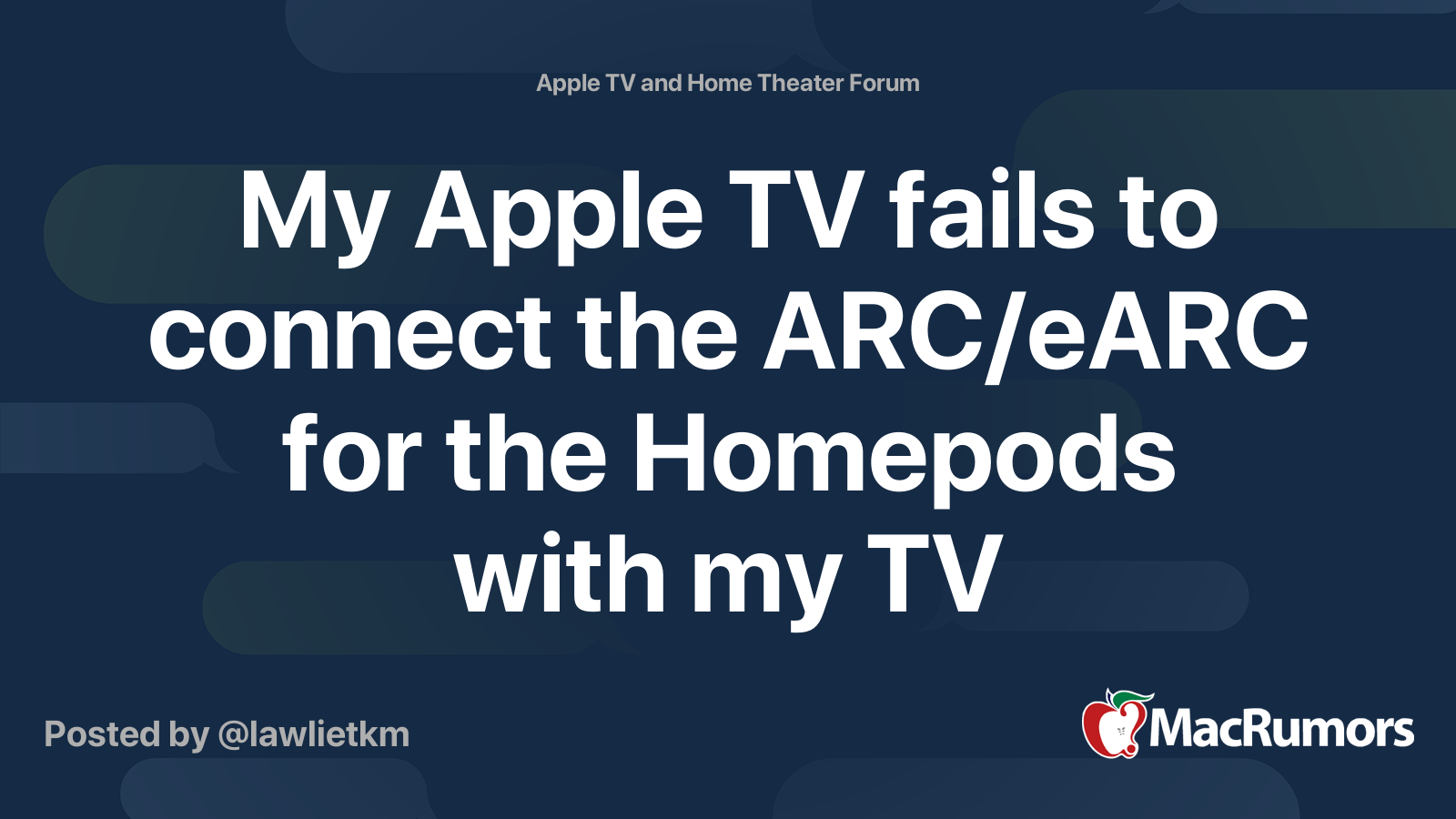 My Apple TV fails to connect the ARC/eARC for the Homepods with my TV ...