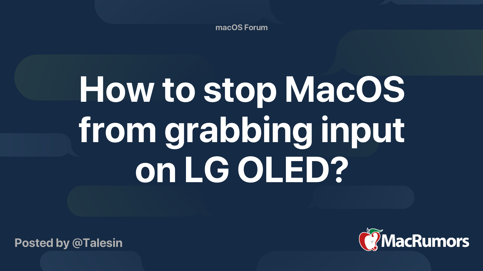 How to stop MacOS from grabbing input on LG OLED? | MacRumors Forums