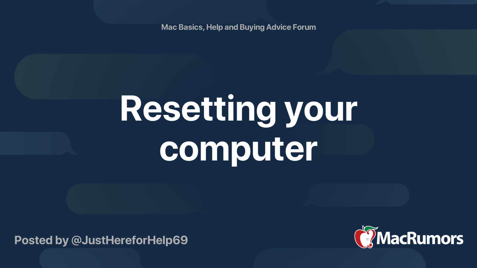 Resetting your computer | MacRumors Forums