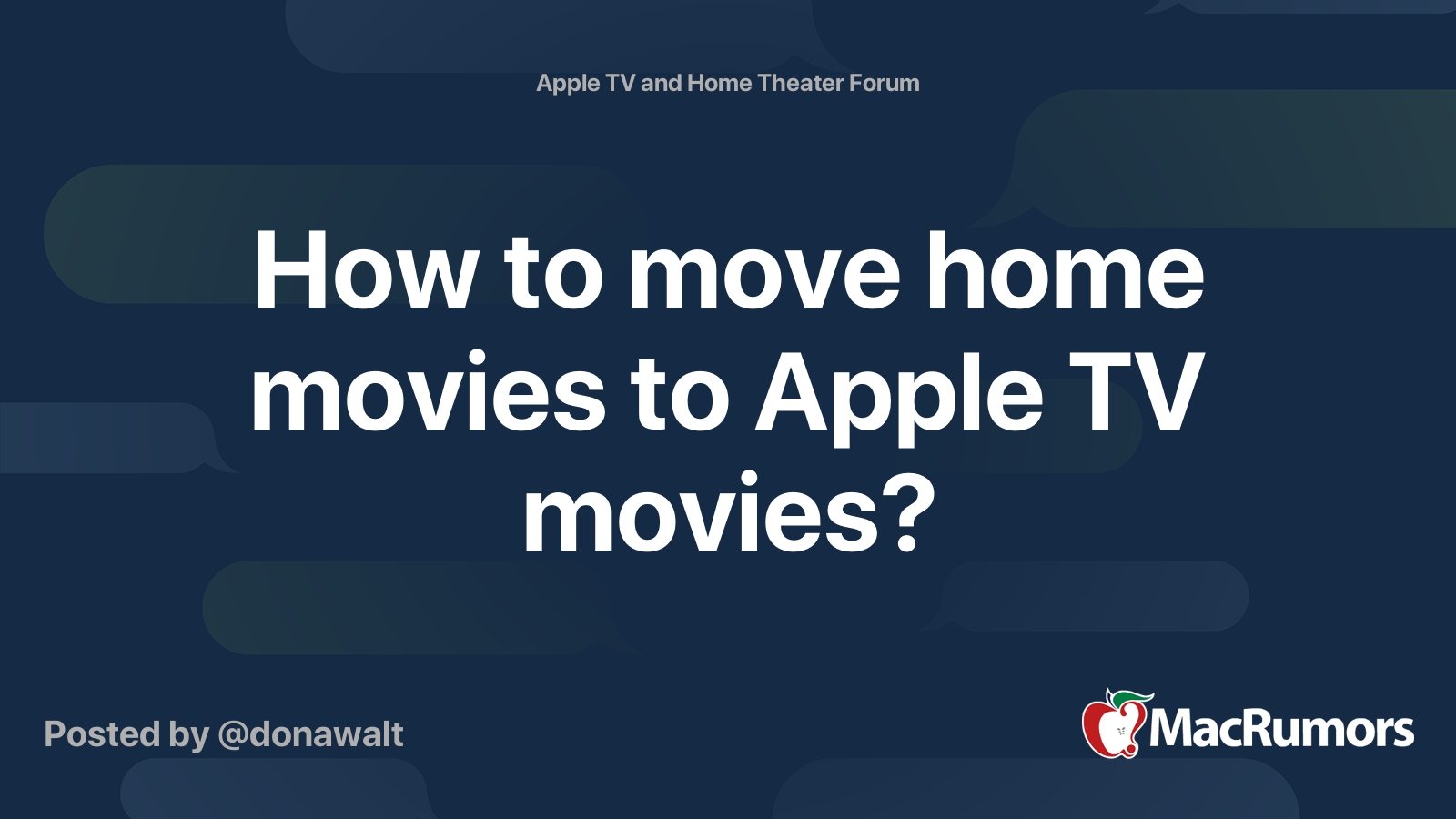 How to move home movies to Apple TV movies? | MacRumors Forums