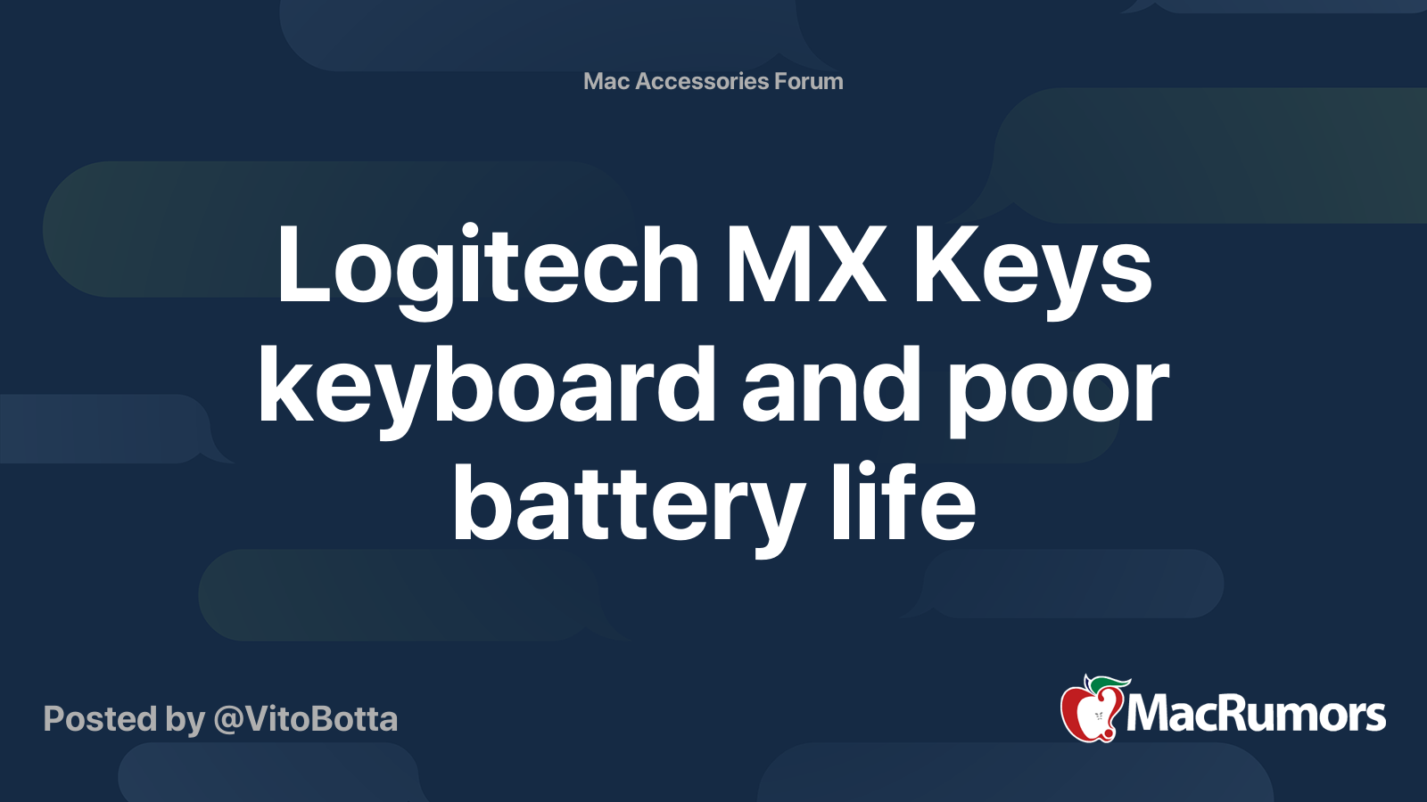 Logitech MX Keys keyboard and poor battery life | MacRumors Forums