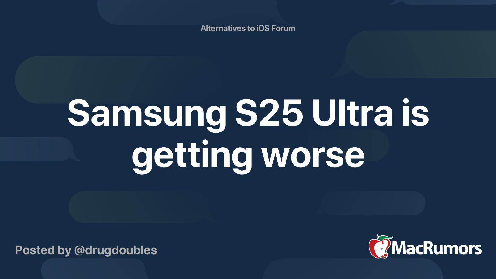 Samsung S25 Ultra is getting worse | MacRumors Forums