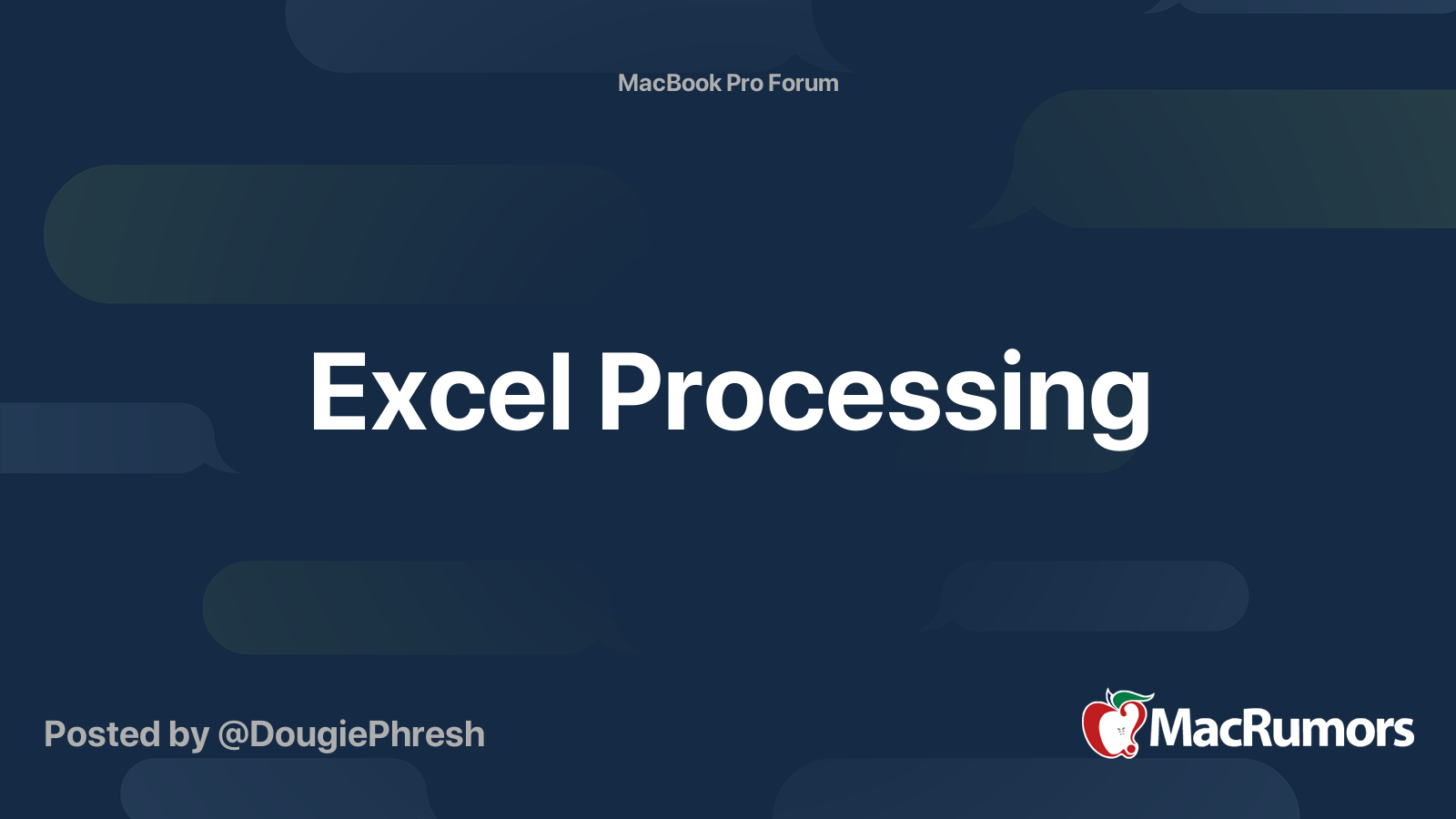 Excel Processing | MacRumors Forums