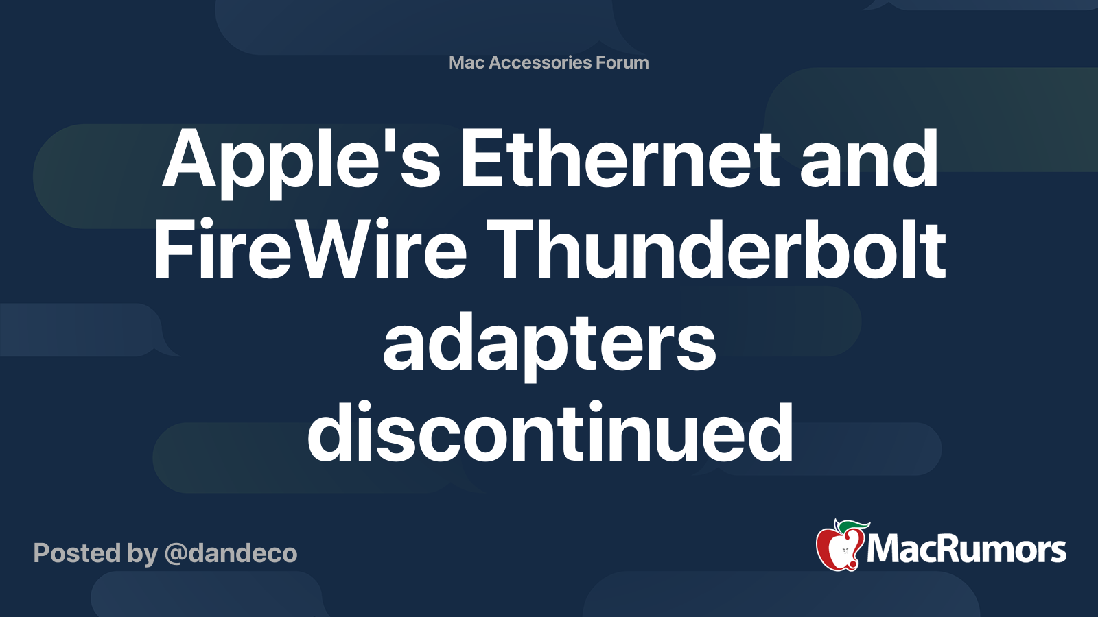 Apple's Ethernet and FireWire Thunderbolt adapters discontinued | MacRumors Forums
