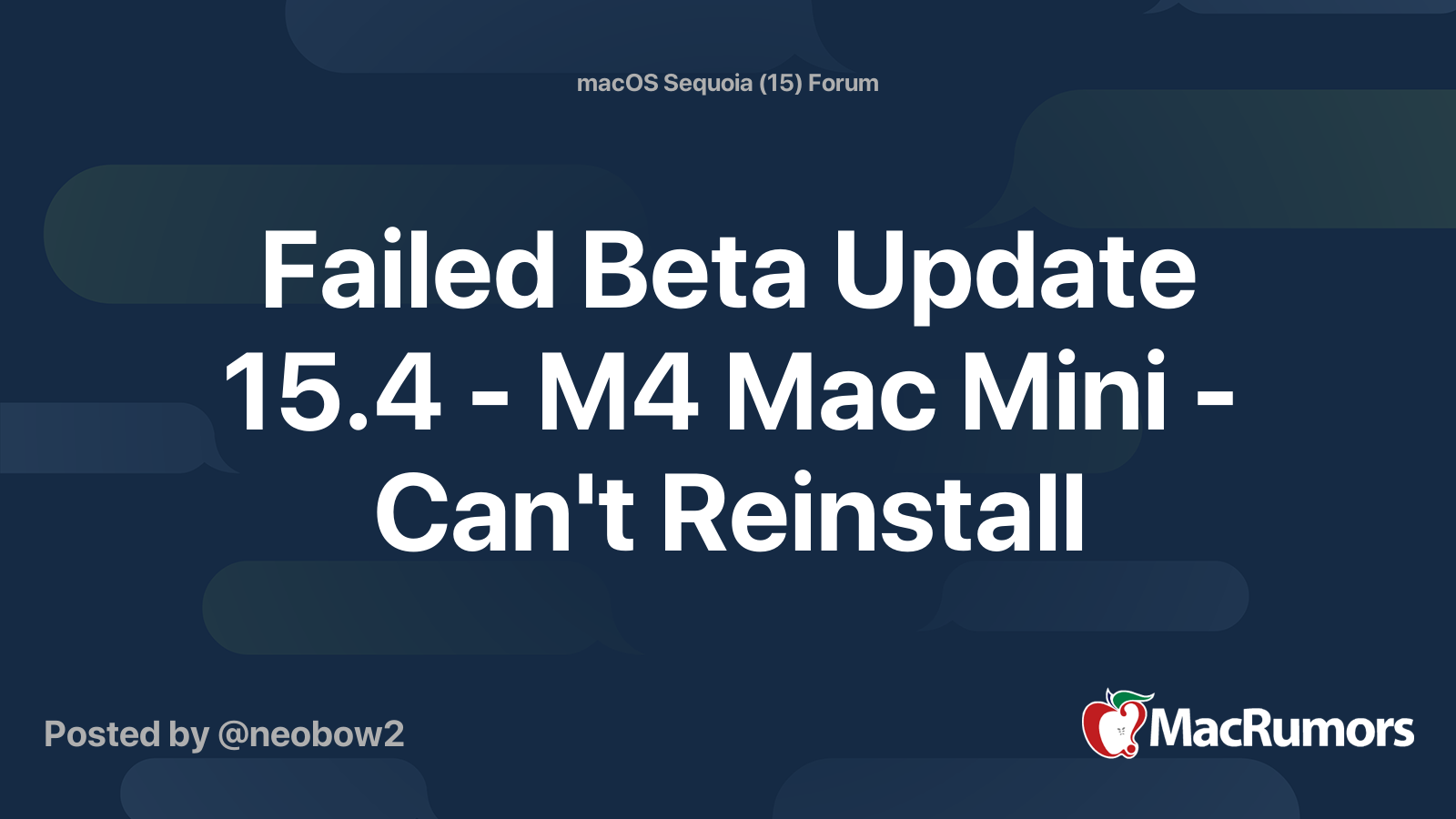 Failed Beta Update 15.4 - M4 Mac Mini - Can't Reinstall | MacRumors Forums