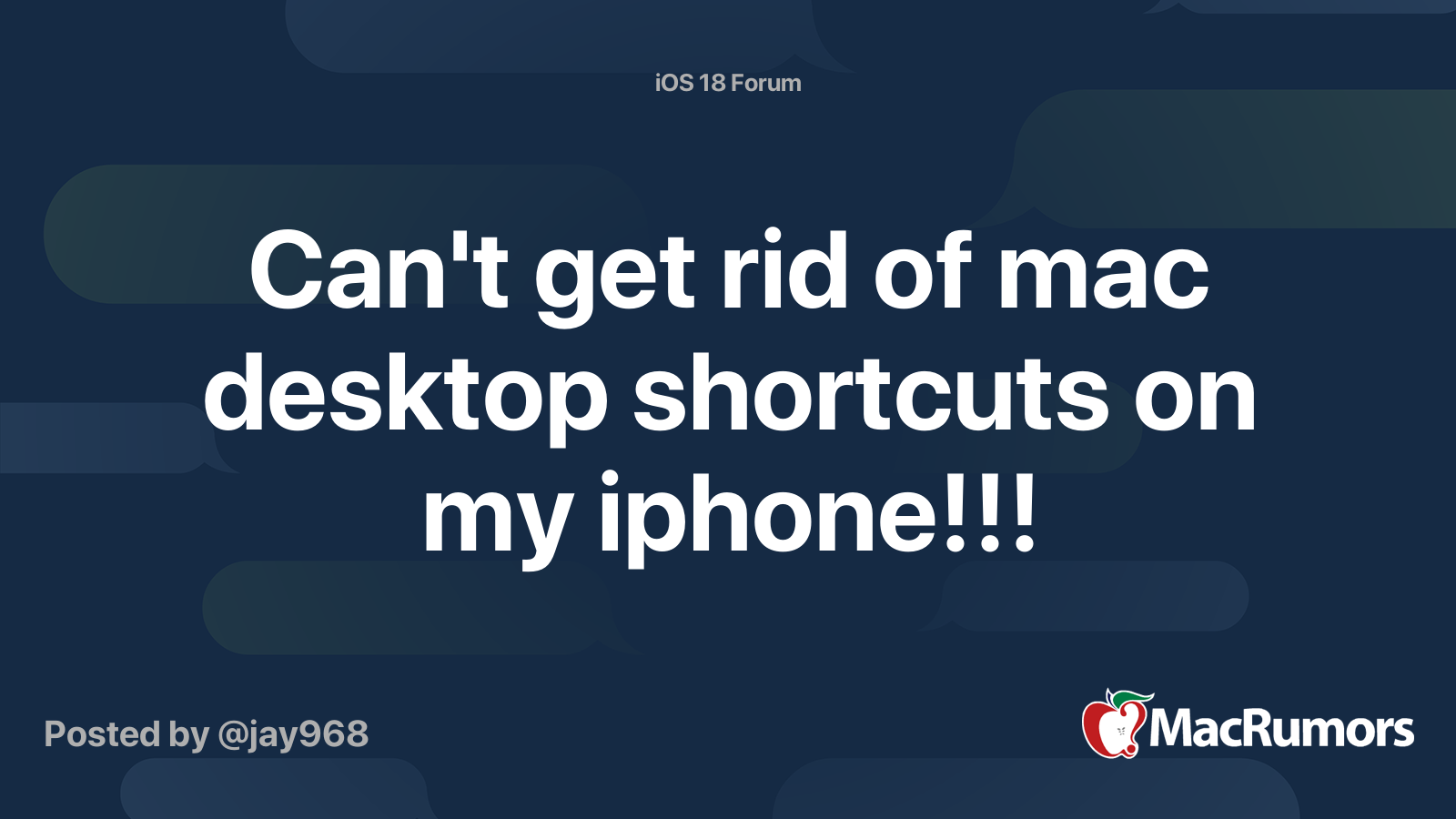 Can't get rid of mac desktop shortcuts on my iphone!!! | MacRumors Forums