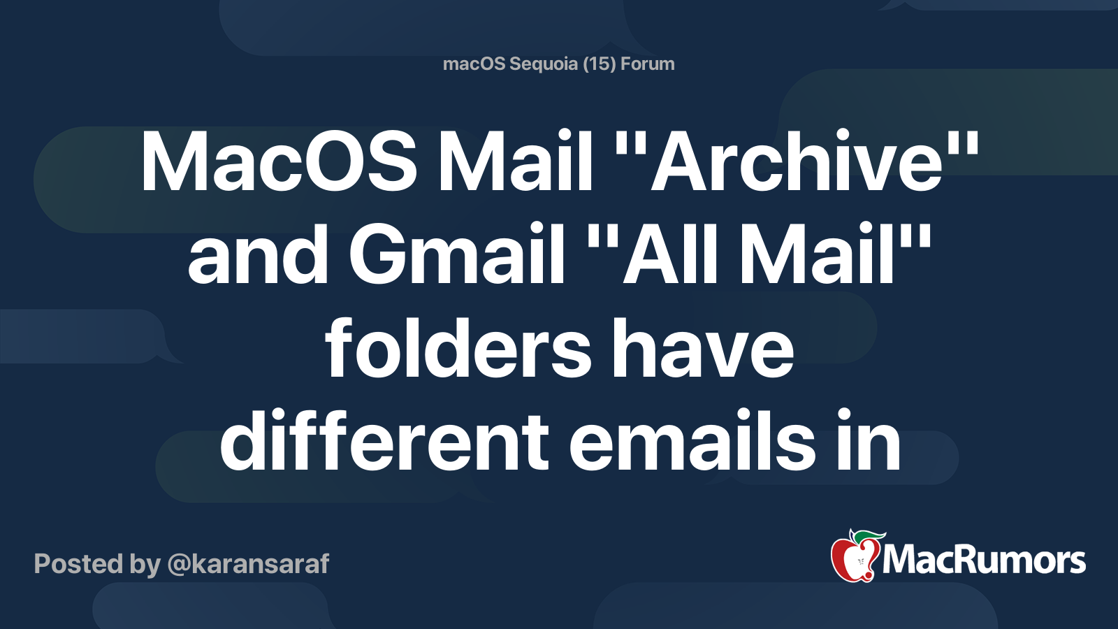 MacOS Mail "Archive" and Gmail "All Mail" folders have different emails in them | MacRumors Forums
