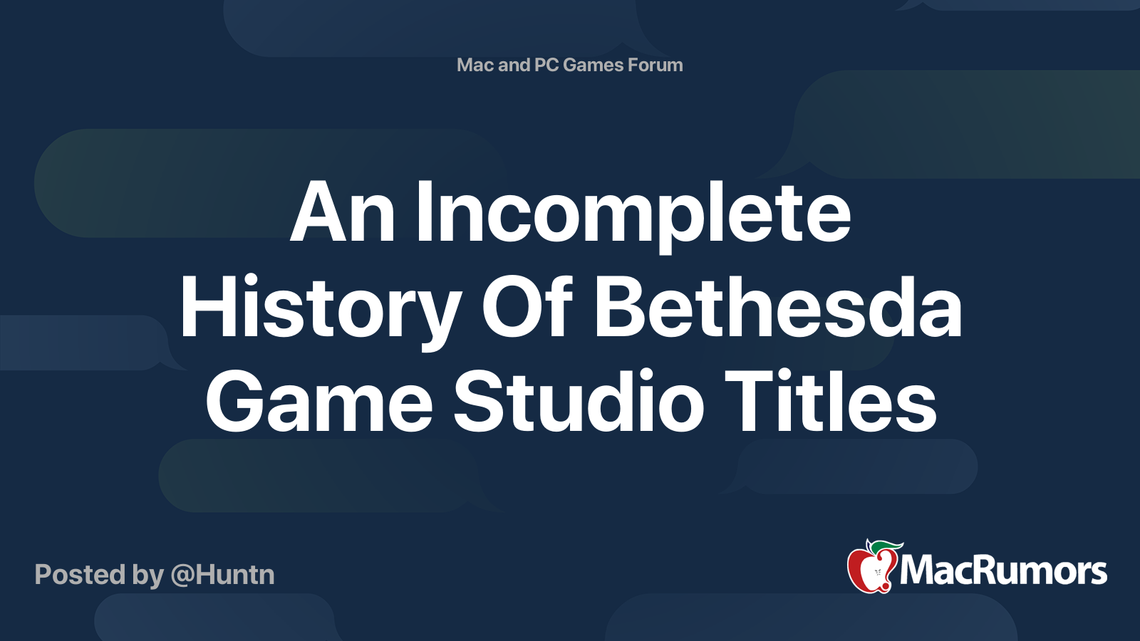 An Incomplete History Of Bethesda Game Studio Titles | MacRumors Forums