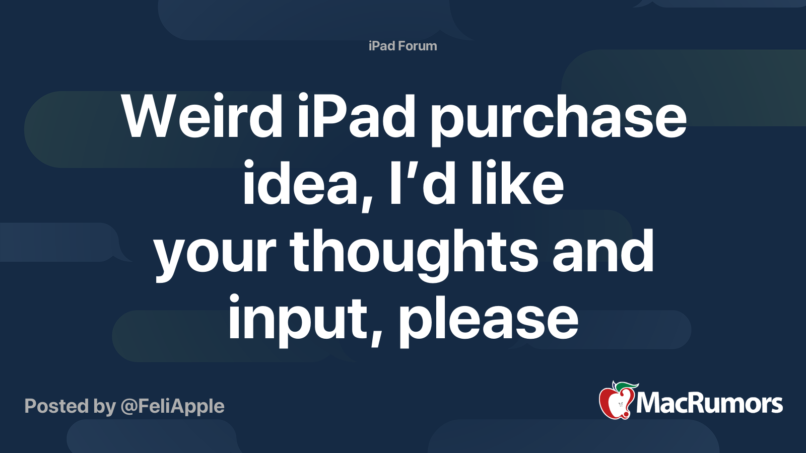 Weird iPad purchase idea, I’d like your thoughts and input, please | MacRumors Forums