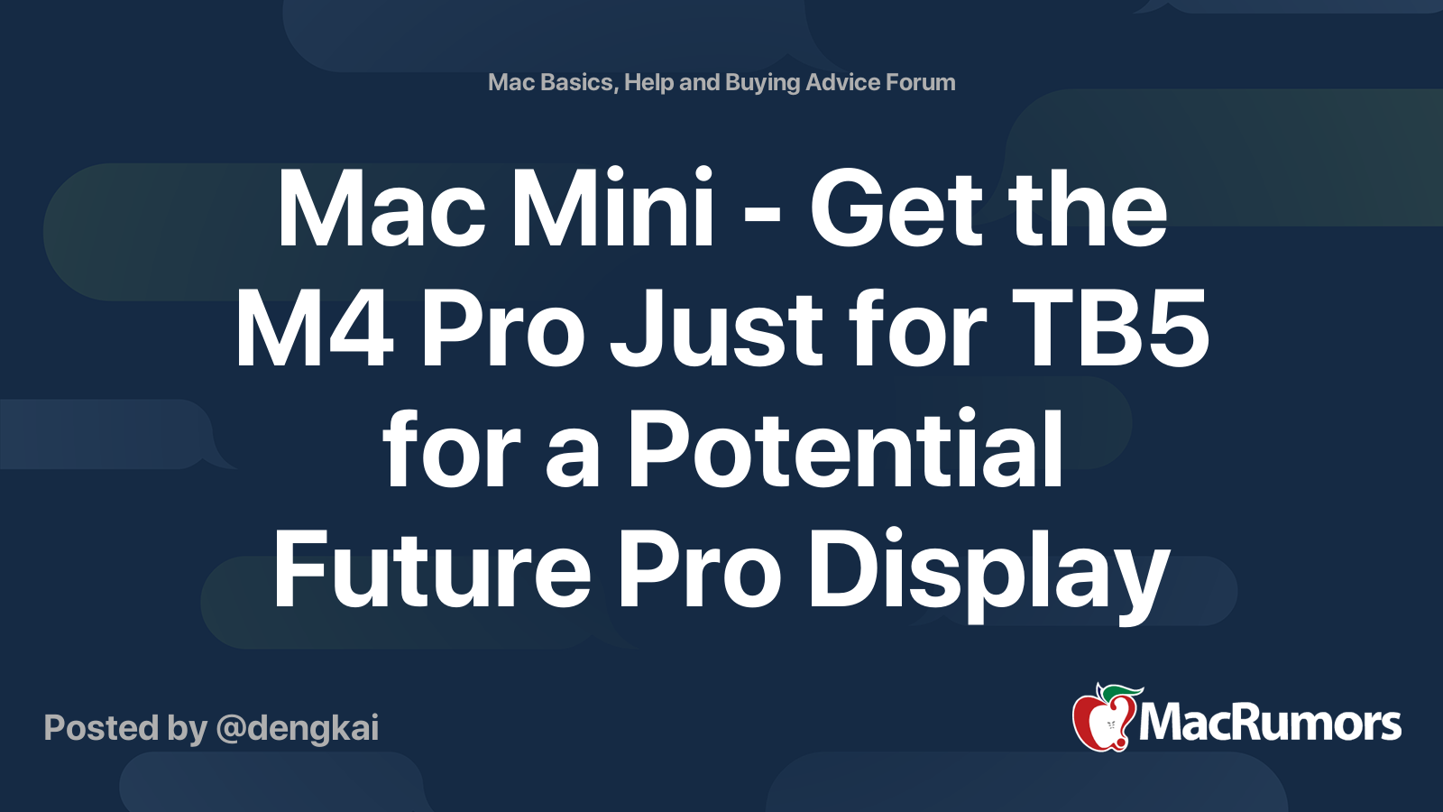 Mac Mini - Get the M4 Pro Just for TB5 for a Potential Future Pro Display XDR 2? | MacRumors Forums