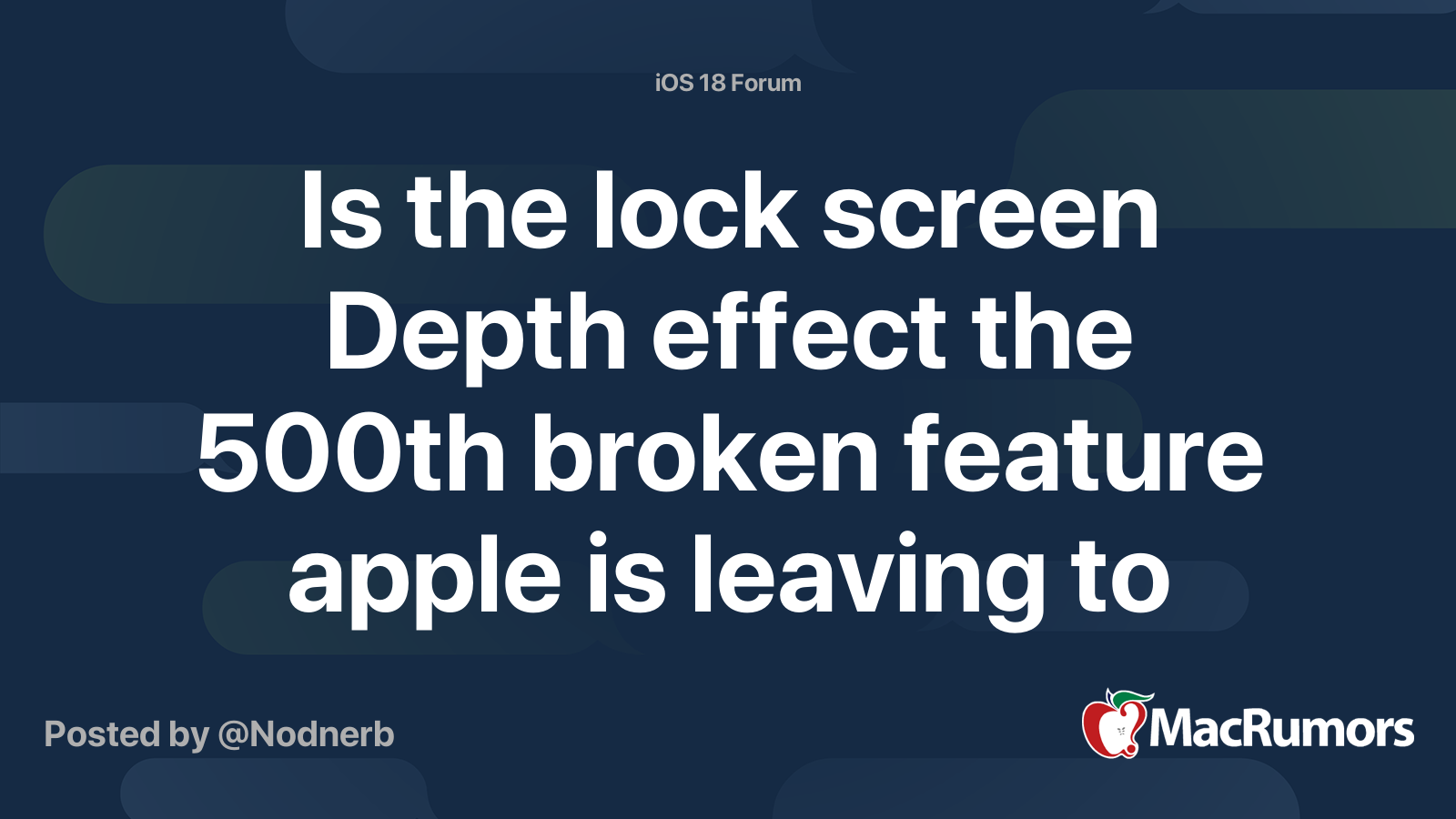 Is the lock screen Depth effect the 500th broken feature apple is leaving to rot? | MacRumors Forums