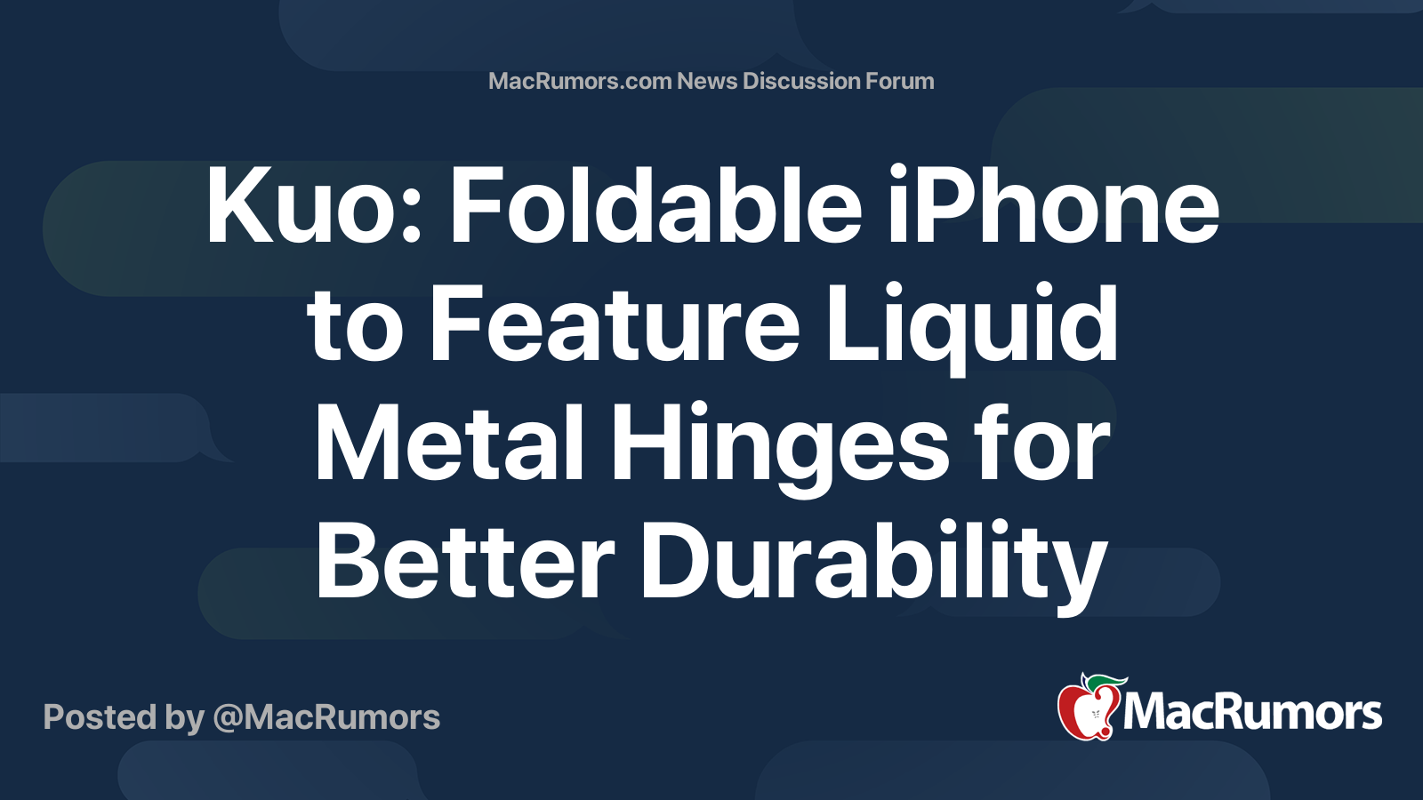 Kuo: Foldable iPhone to Feature Liquid Metal Hinges for Better ...