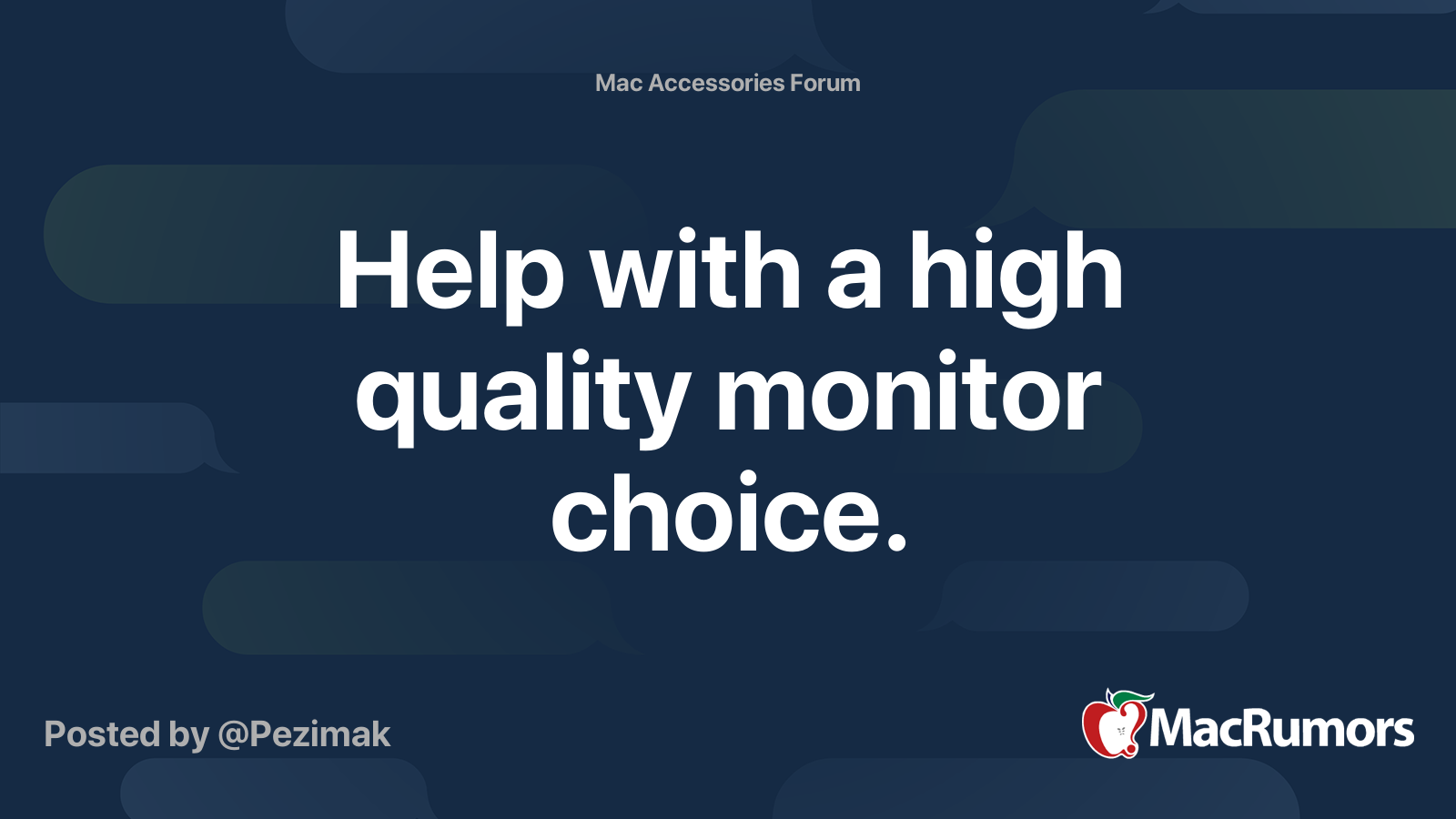 Help with a high quality monitor choice. | MacRumors Forums