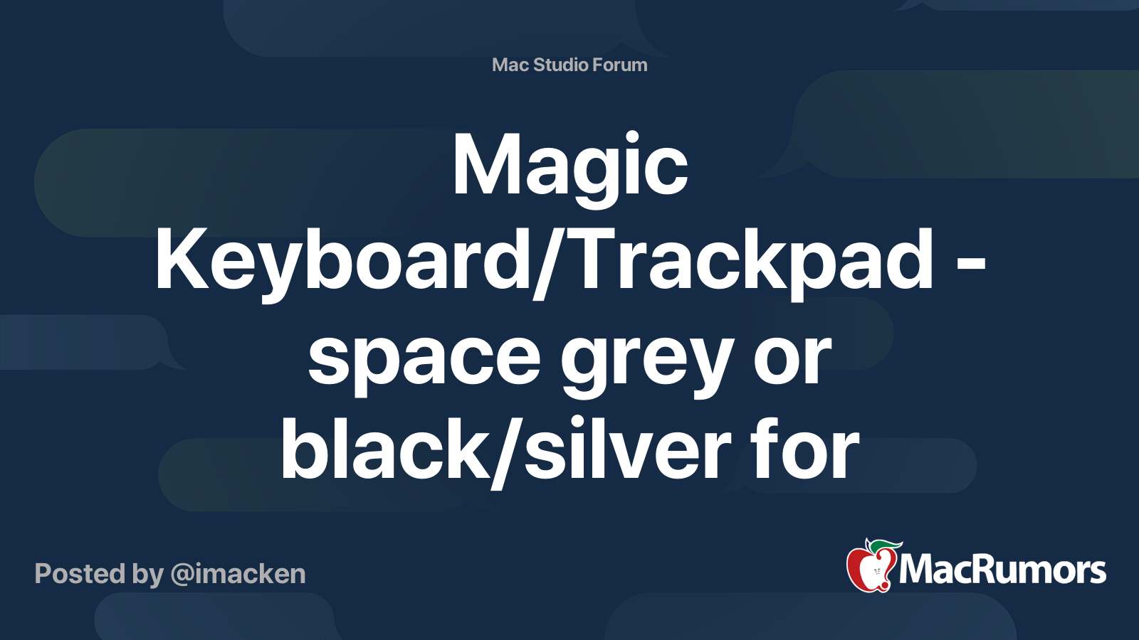 Magic Keyboard/Trackpad - space grey or black/silver for Studio? | MacRumors Forums