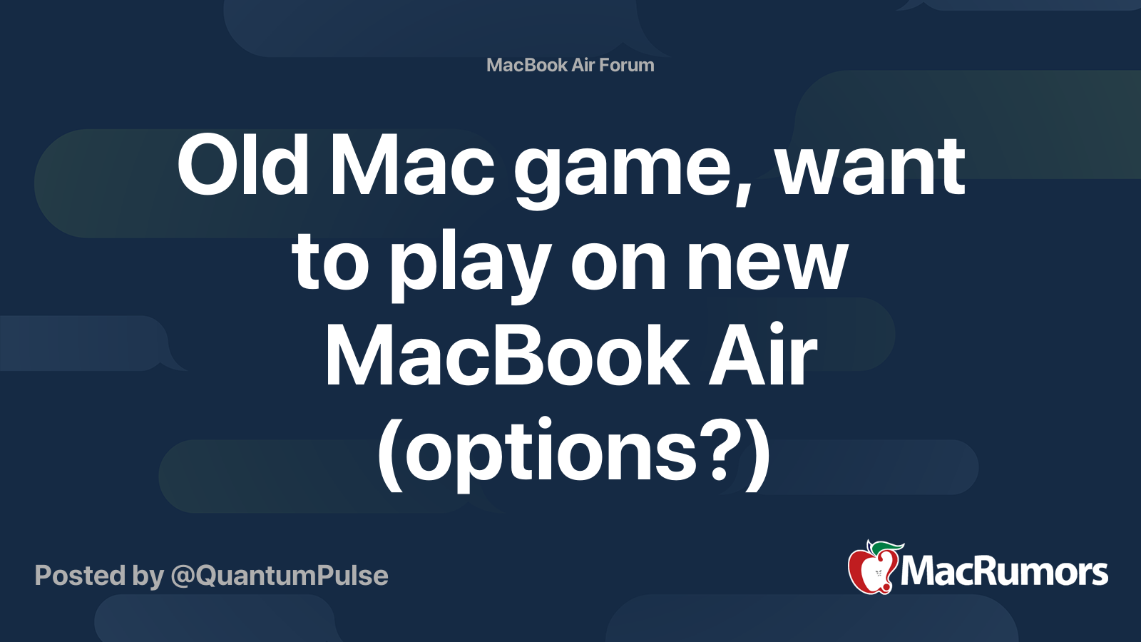 Old Mac game, want to play on new MacBook Air (options?) | MacRumors Forums