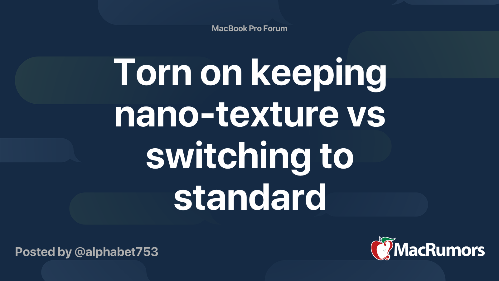 Torn on keeping nano-texture vs switching to standard | MacRumors Forums