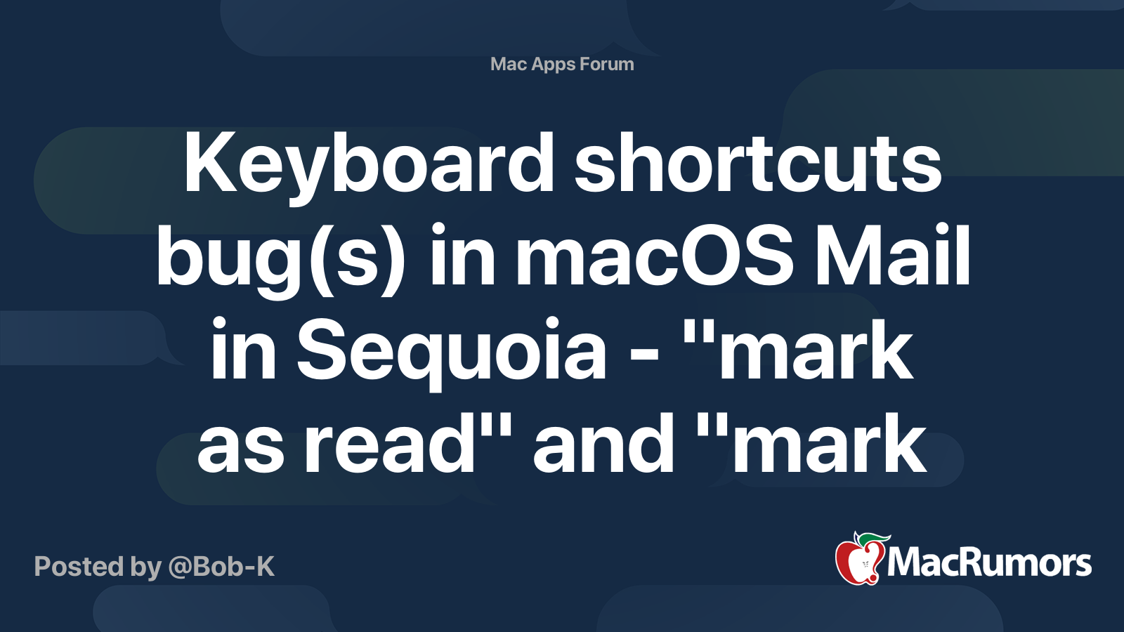 Keyboard shortcuts bug(s) in macOS Mail in Sequoia - "mark as read" and ...