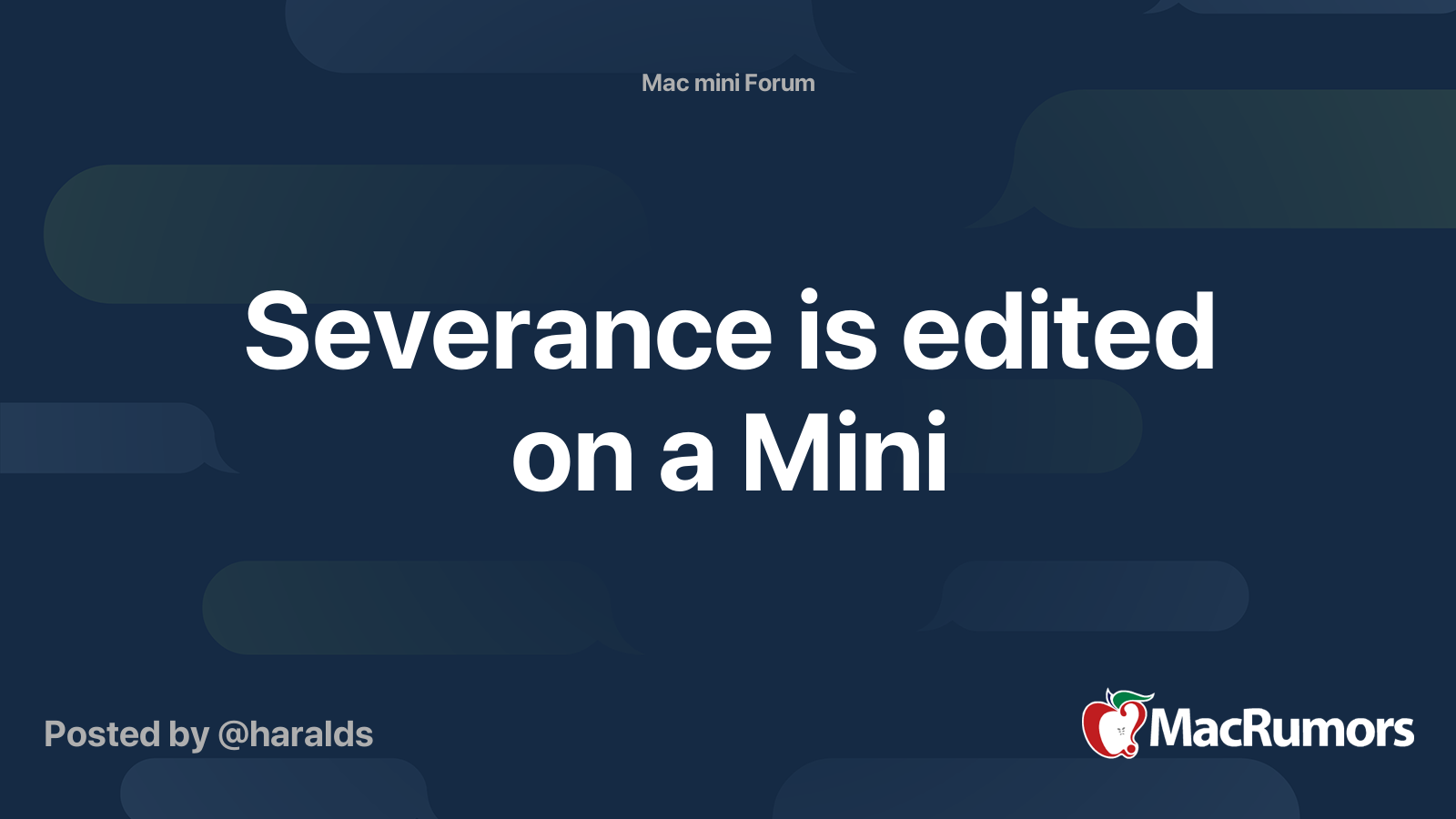Severance is edited on a Mini | MacRumors Forums