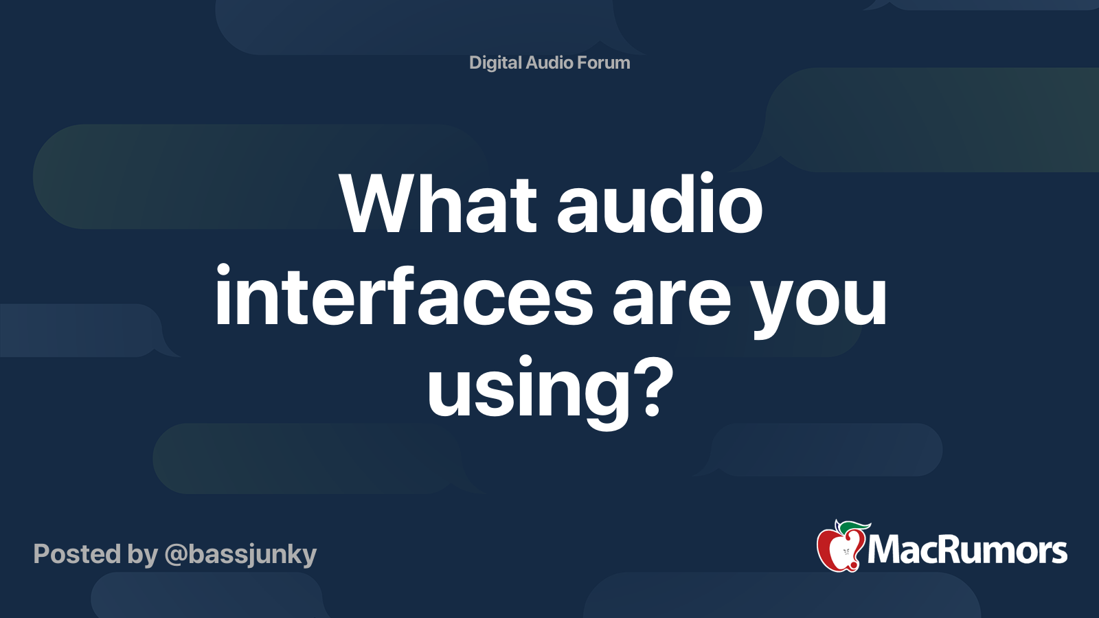 What audio interfaces are you using? | MacRumors Forums