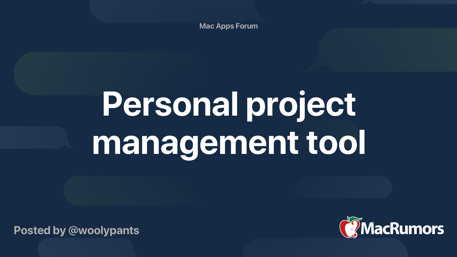 Personal project management tool | MacRumors Forums