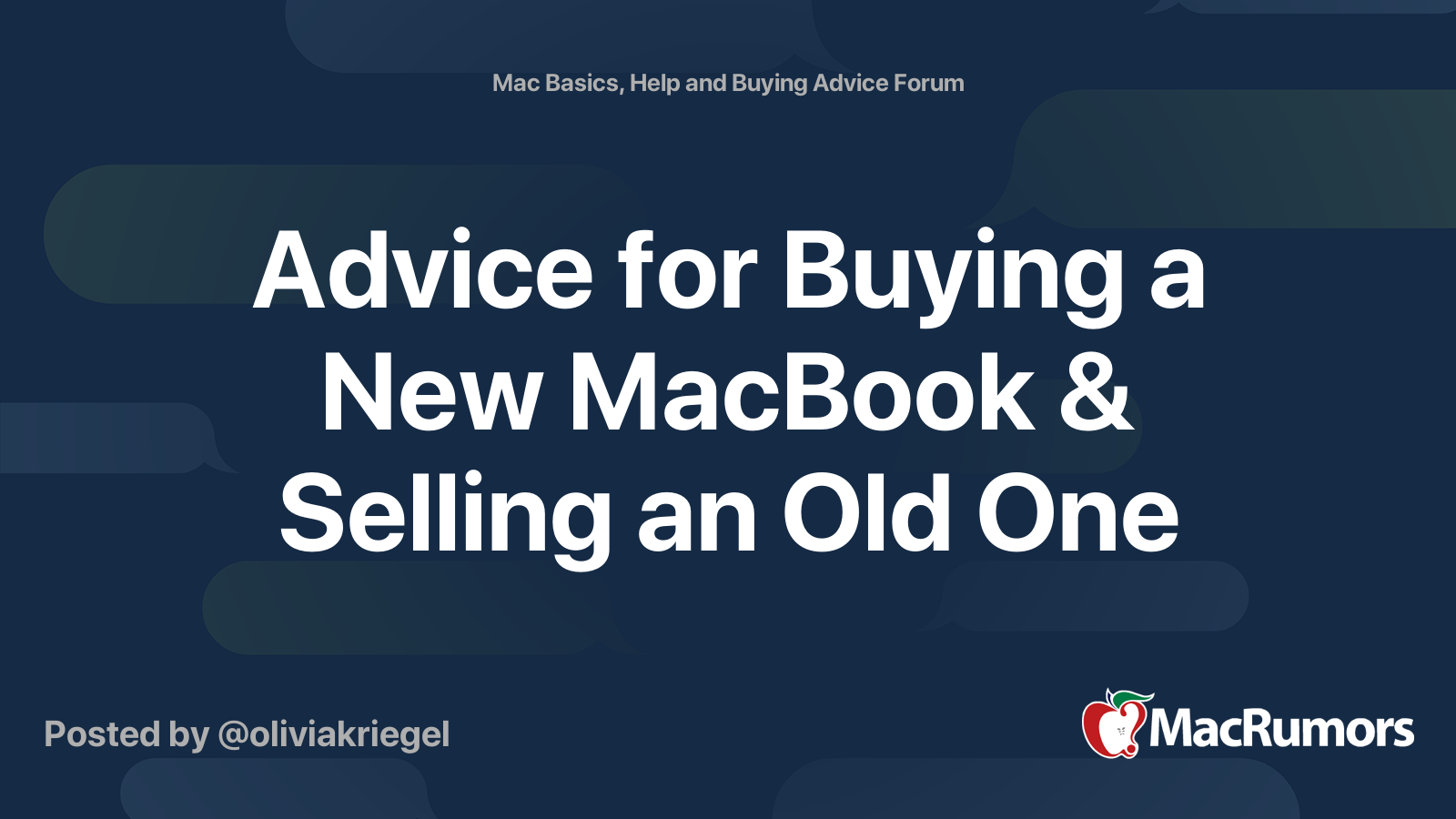 Advice for Buying a New MacBook & Selling an Old One | MacRumors Forums