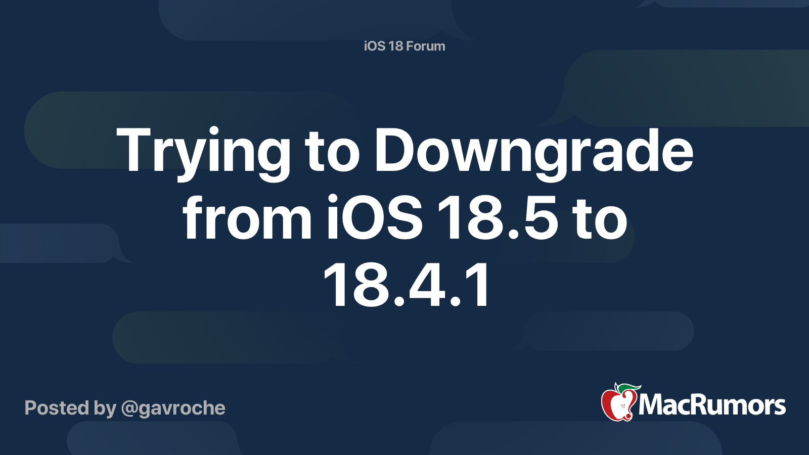 Trying to Downgrade from iOS 18.5 to 18.4.1 | MacRumors Forums