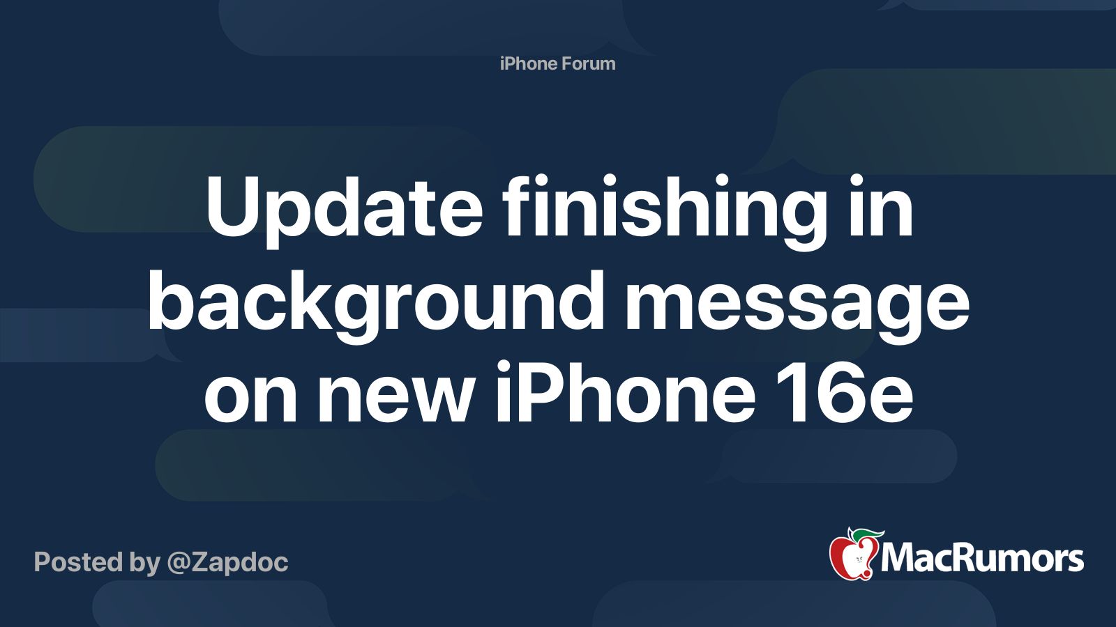 Update finishing in background message on new iPhone 16e | MacRumors Forums