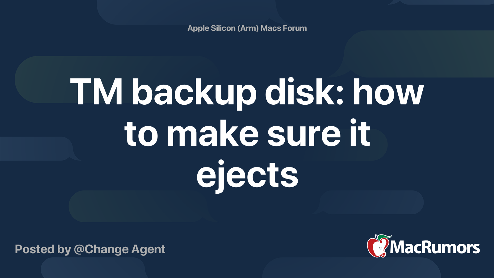 TM backup disk: how to make sure it ejects | MacRumors Forums