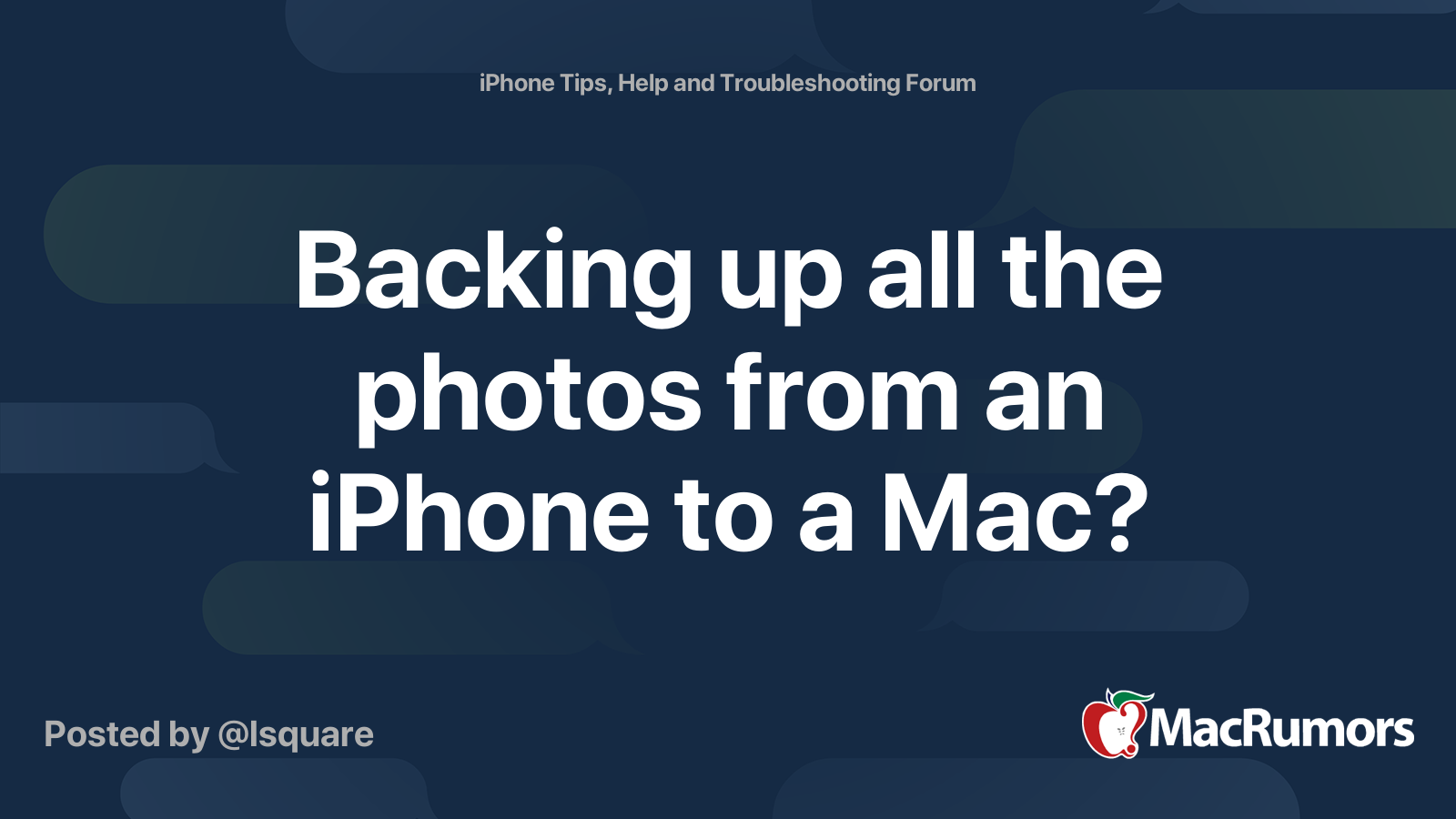 Backing up all the photos from an iPhone to a Mac? | MacRumors Forums