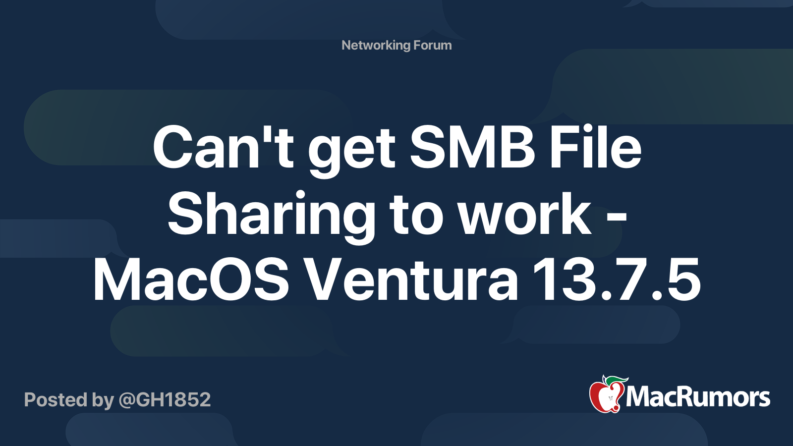 Can't get SMB File Sharing to work - MacOS Ventura 13.7.5 | MacRumors Forums