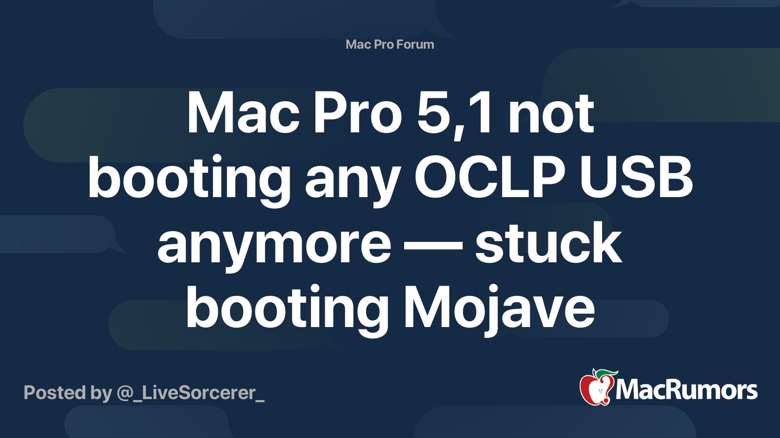 Mac Pro 5,1 not booting any OCLP USB anymore — stuck booting Mojave | MacRumors Forums