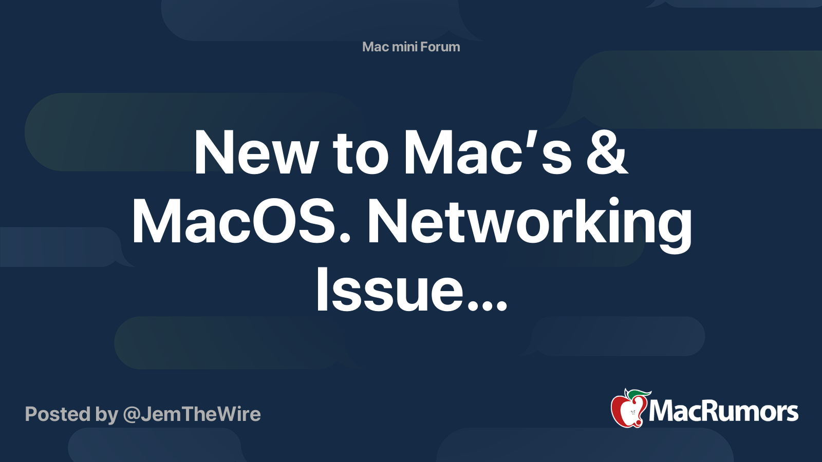 New to Mac’s & MacOS. Networking Issue… | MacRumors Forums